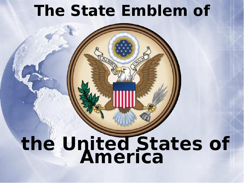 The State Emblem of the United States of America