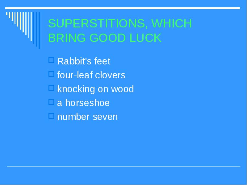 SUPERSTITIONS