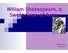 William Shakespeare, a Sweet Swan of Avon