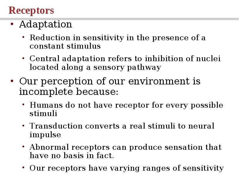 General physiology of receptors system. Somatic sensations: the tactile ...