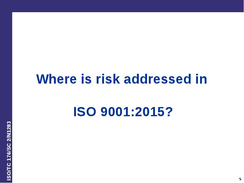 ISO 9001:2015. Risk-based thinking