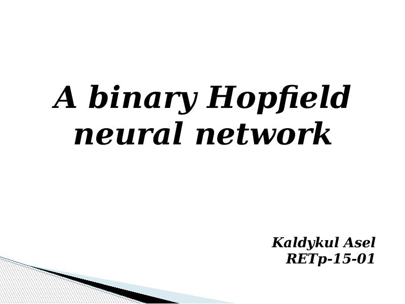 A binary Hopfield neural network