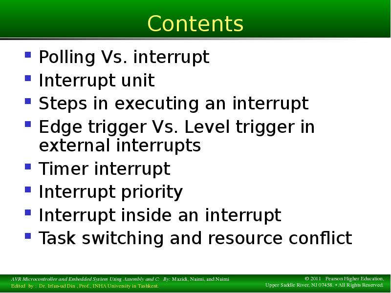 Interrupt. The AVR microcontroller and embedded systems. (Chapter 10)