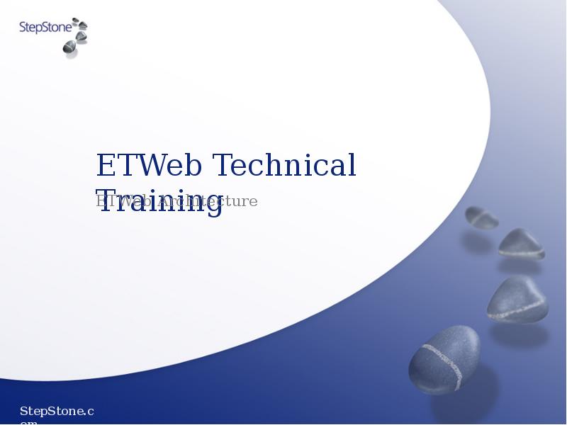 ETWeb Technical Training - презентация, доклад, проект