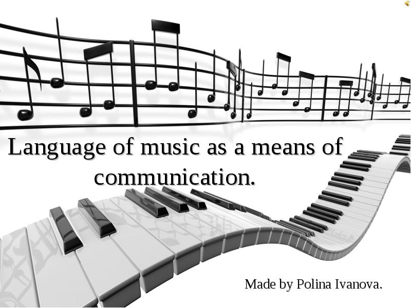 Language of music as a means of communication
