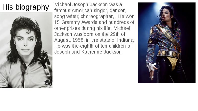 My favorite singer Michael Jackson