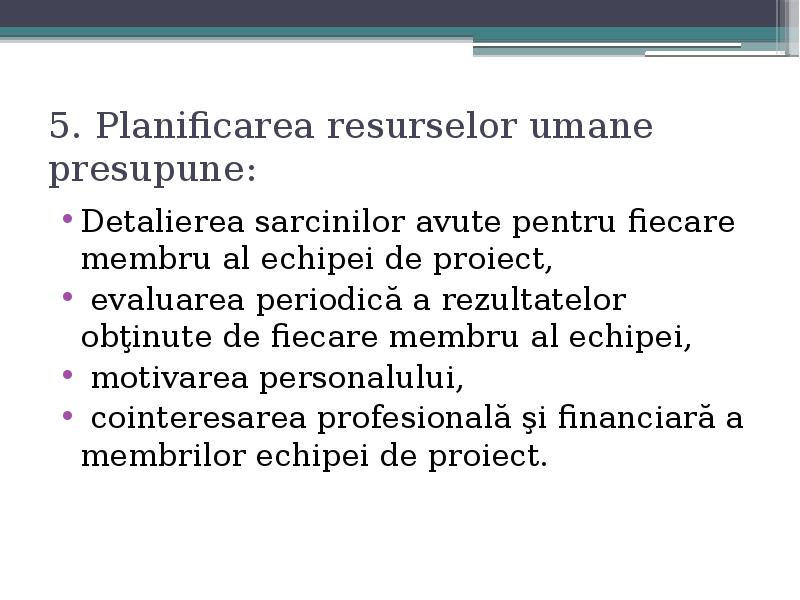 Fazele proiectului 2. Planificarea proiectului