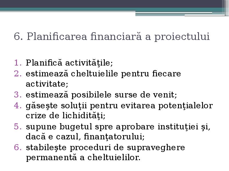 Fazele proiectului 2. Planificarea proiectului