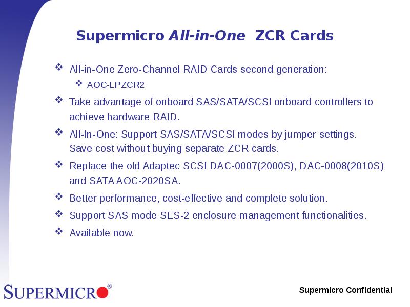 Supermicro all-in-one zero-channel raid (ZCR). Controller family