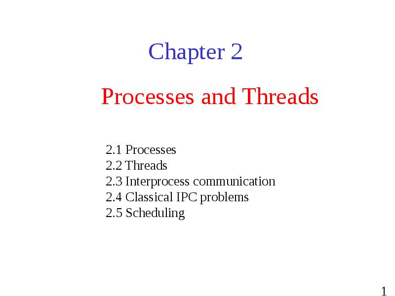 Processes and threads. (Chapter 2) - презентация, доклад, проект