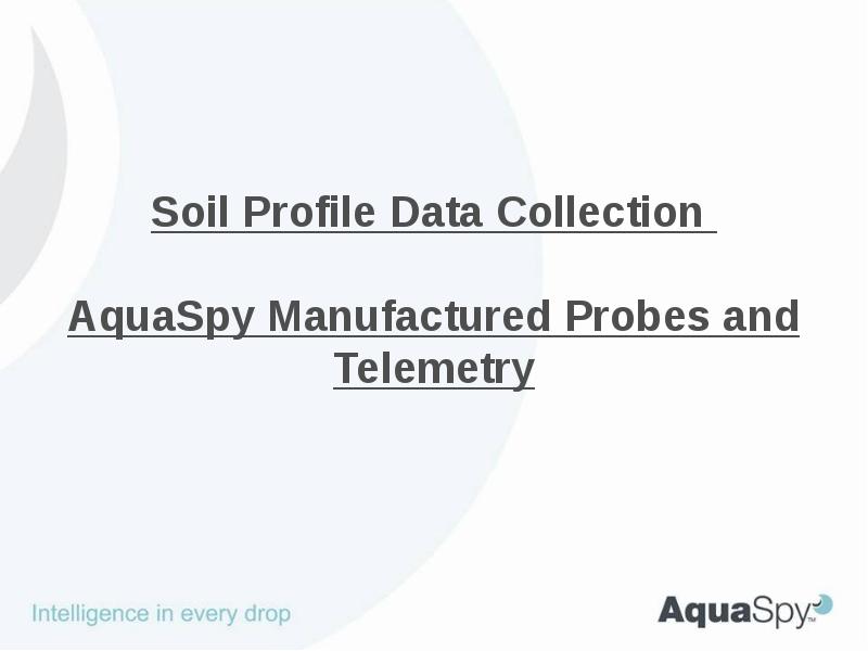 AquaSpy soil moisture monitoring