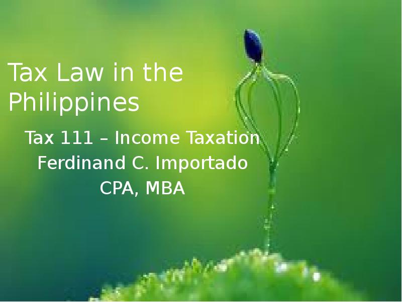 Tax Law In The Philippines tax-law-in-the-philippines