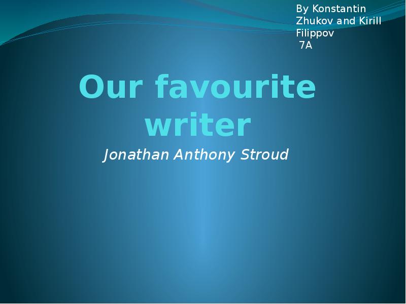 Our favourite writer