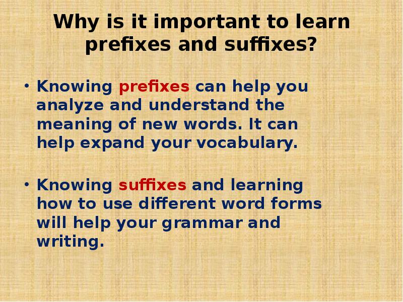 Prefixes and Suffixes