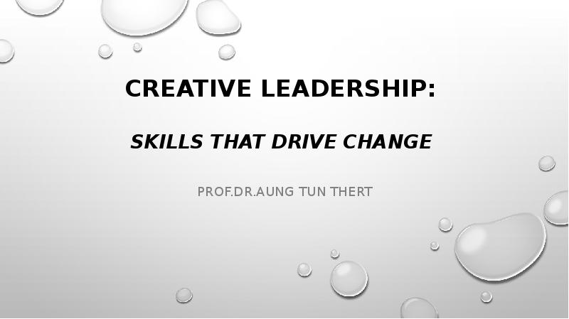 Creative Leadership: Skills That Drive Change