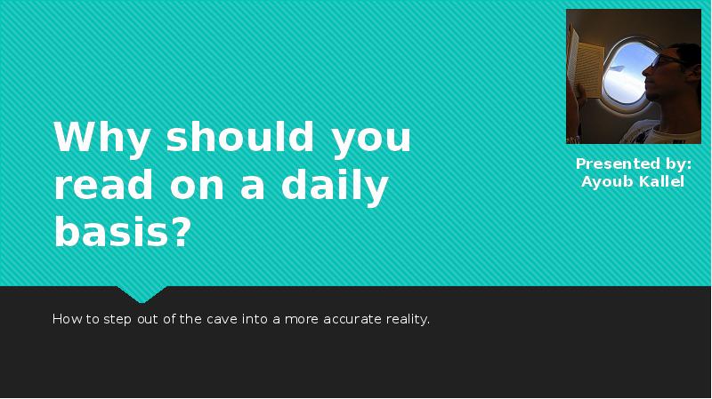 Why should you read on a daily basis?