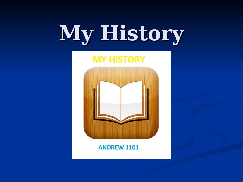 My History