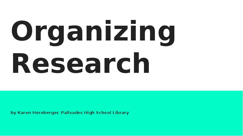 Organizing Research