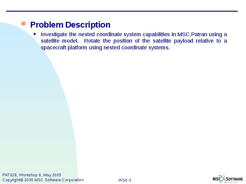 WORKSHOP 6 NESTED COORDINATE SYSTEMS