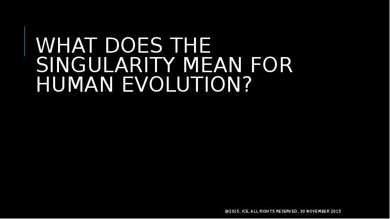 The Technological Singularity