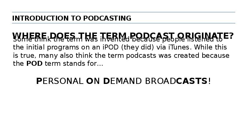Introduction to podcasting