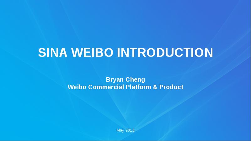 SINA WEIBO INTRODUCTION