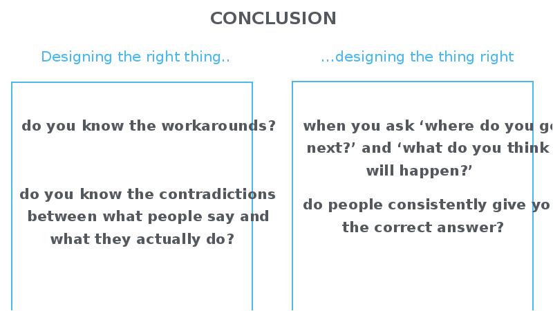 Design the Right Thing Before Designing the Thing Right