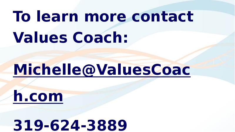 Creating Your Six Word Culture Story Joe Tye, CEO and Head Coach Values ...