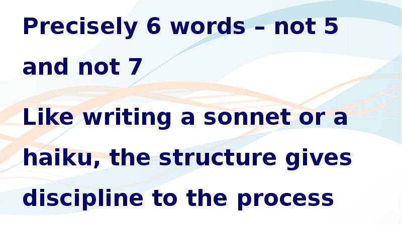 Creating Your Six Word Culture Story Joe Tye, CEO and Head Coach Values ...