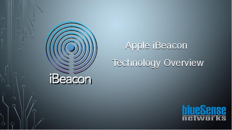 Apple iBeacon Technology Overview - презентация, доклад, проект