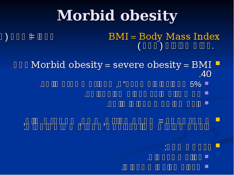 Morbid obesity and Bariatric Surgery ...