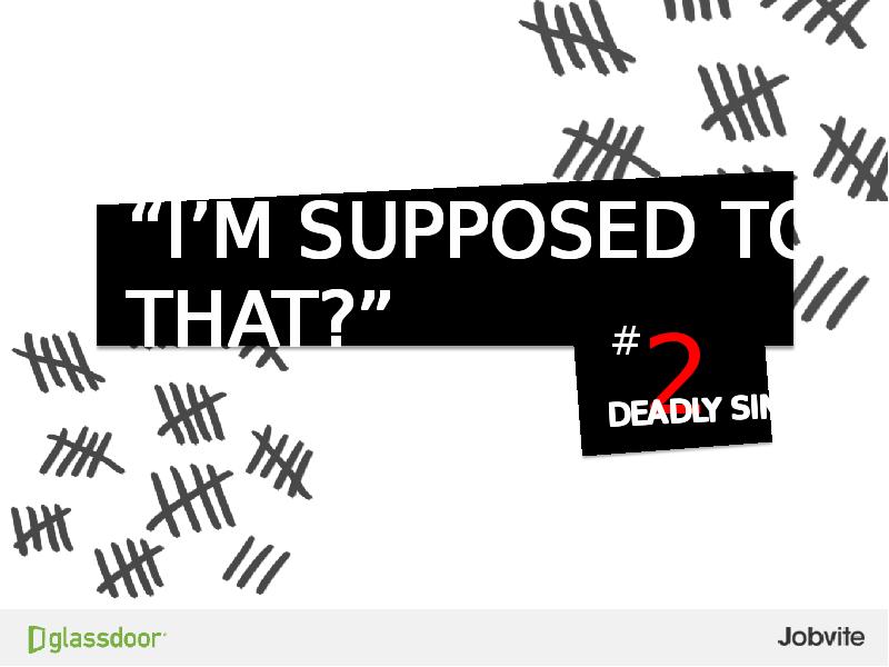 The 7 Deadly Sins of Recruiting