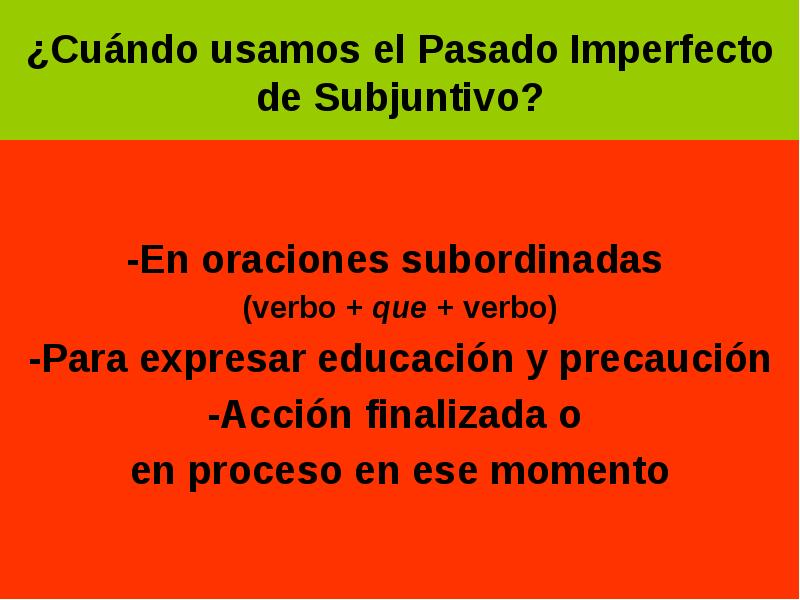 Bienvenidos al maravilloso mundo de los Pasados del Subjuntivo