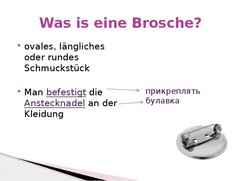 DIE BROSCHE