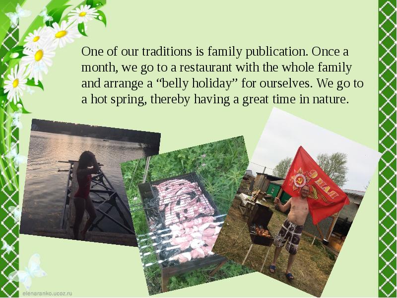 Family traditions My family is my treasure