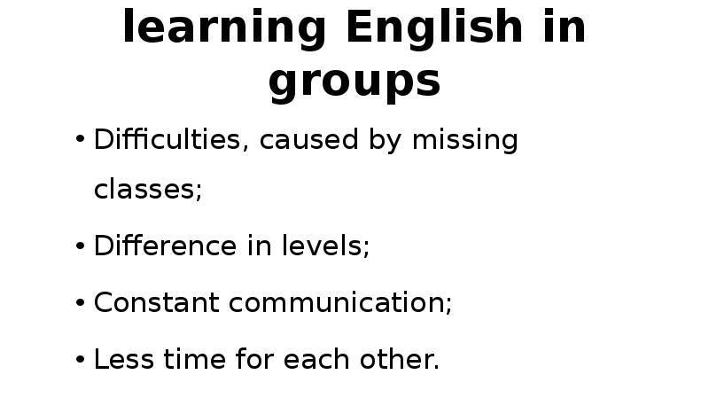 Disadvantages of learning English in groups