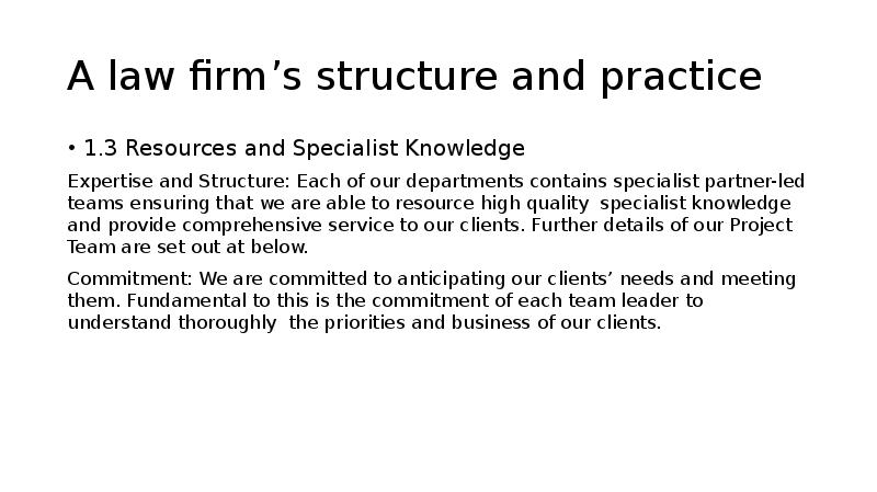 A law firm’s structure and practice