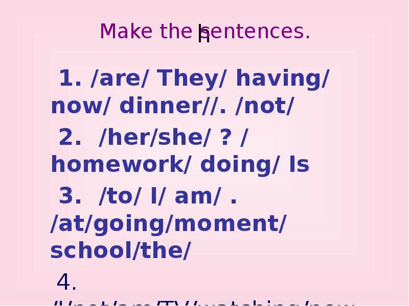English grammar The Present Continuous Tense What is she doing? She is
