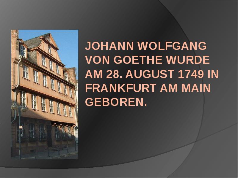Leben und Schaffen von Johann Wolfgang von Goethe