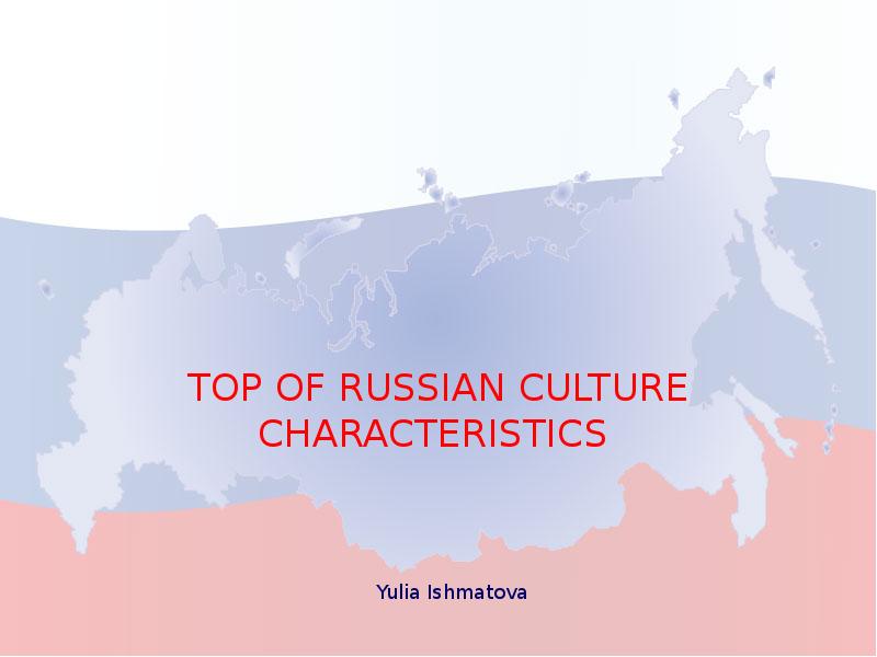 Top of Russian culture characteristics