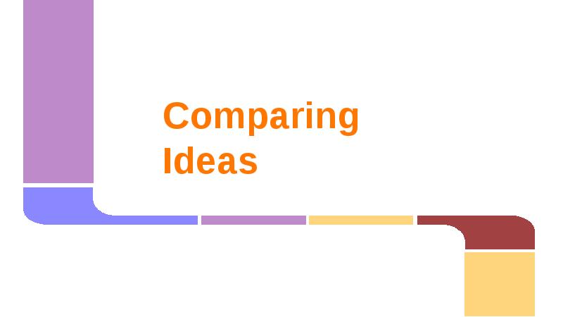 Comparing Ideas