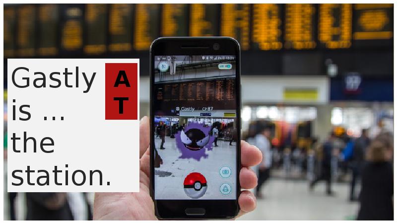 PLACE PREPOSITIONS WITH POKÉMON GO