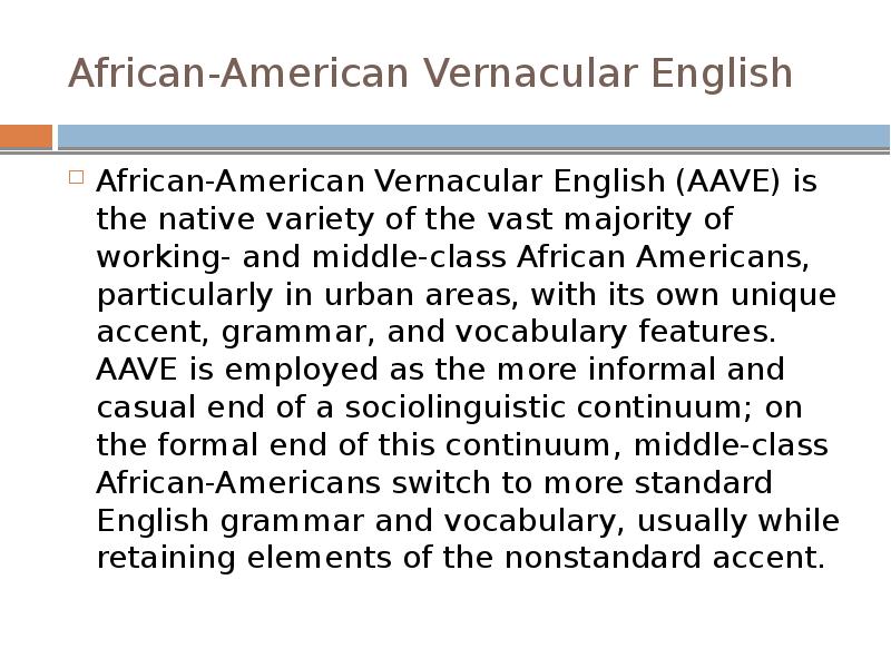 Status of African-American English