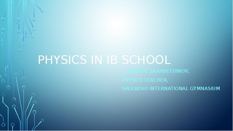 Physics in Ib School