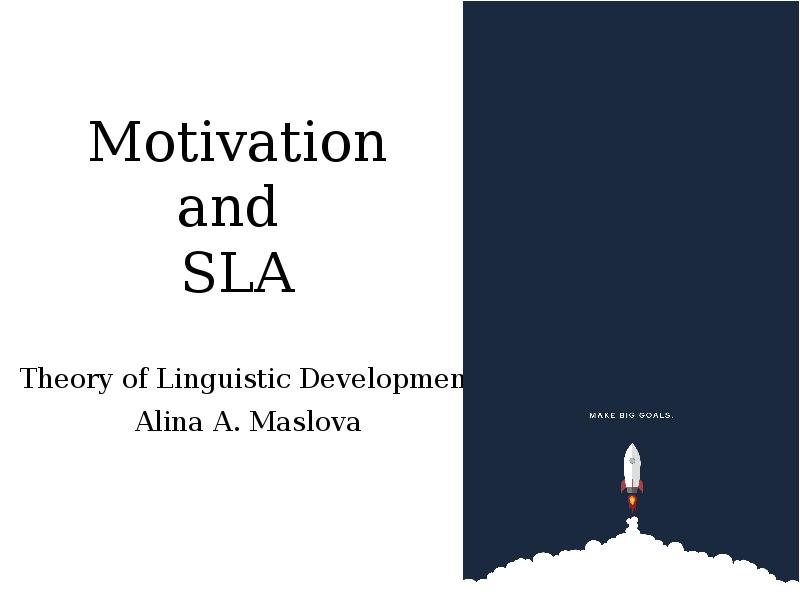 Motivation and SLA