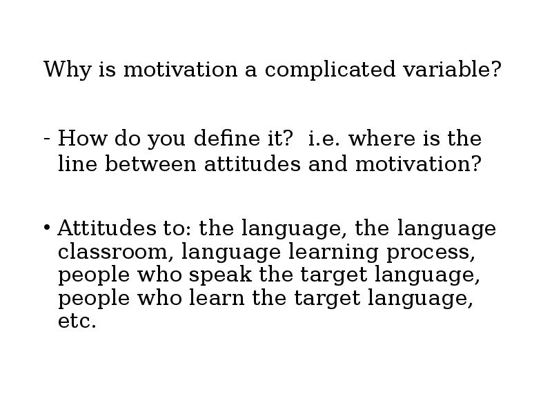 Motivation and SLA