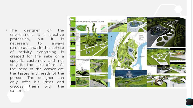 Designer of the environment