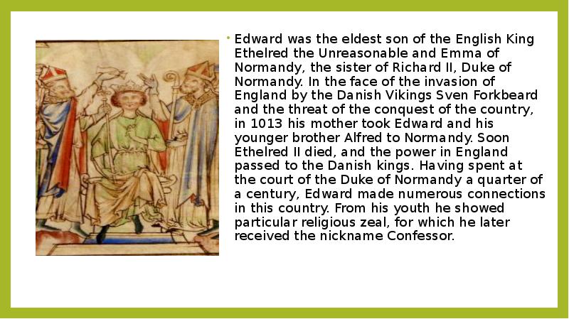 Edward the Confessor 5 january-1066 the penultimate Anglo-Saxon king of ...