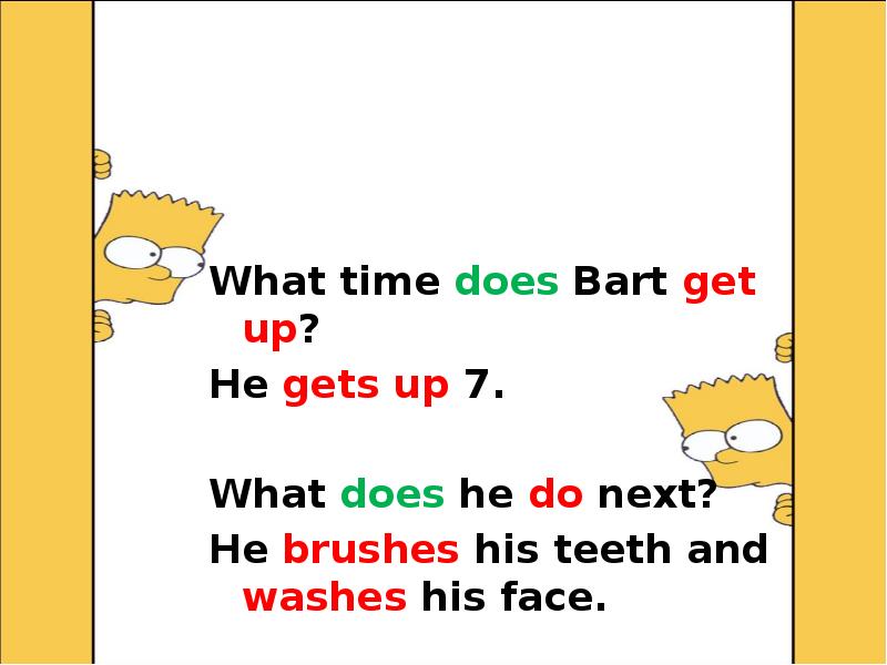 BART’ S DAILY ROUTINE