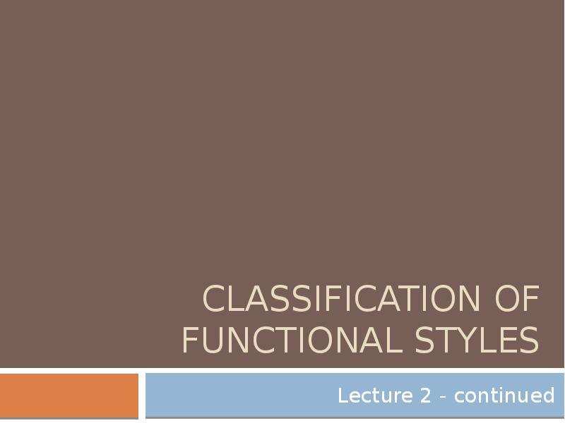 Classification o f functional styles